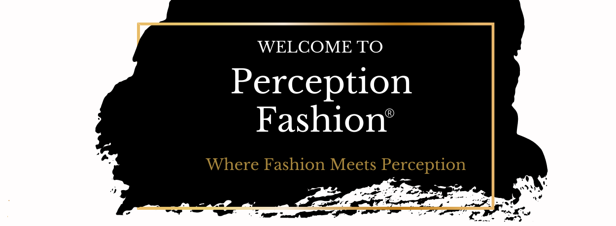Perception Fashion®️